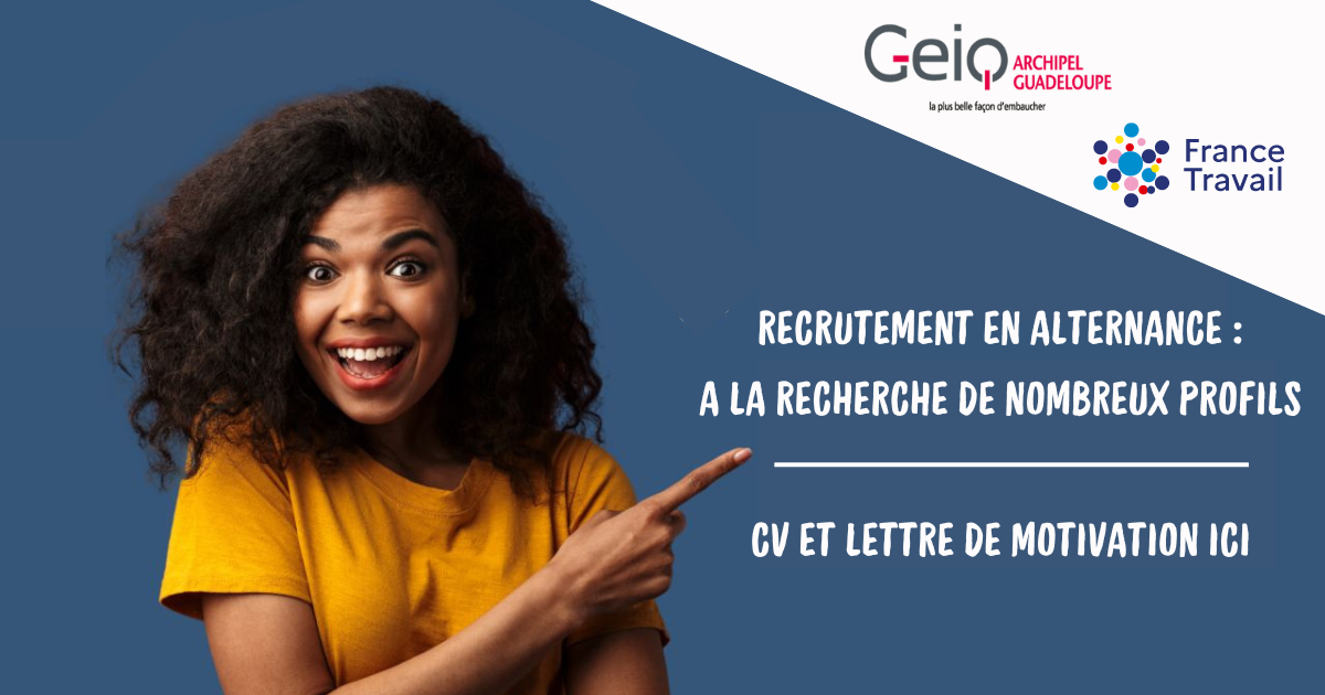 Recrutement en alternance : Le Geiq Archipel Guadeloupe recrute de ...